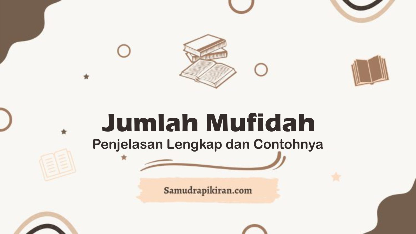 Mengenal Jumlah Mufidah Beserta Latihan dan Contohnya